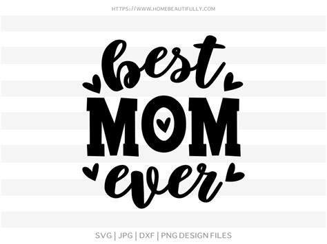 Best Mom Ever Free SVG File Morhers Day Mom Day Cabin Christmas Decor