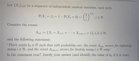 solved let {xi}i∈n be a sequence of independent random