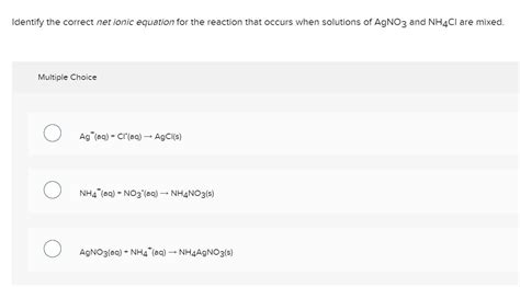 Solved Identify The Correct Net Ionic Equation For The Chegg