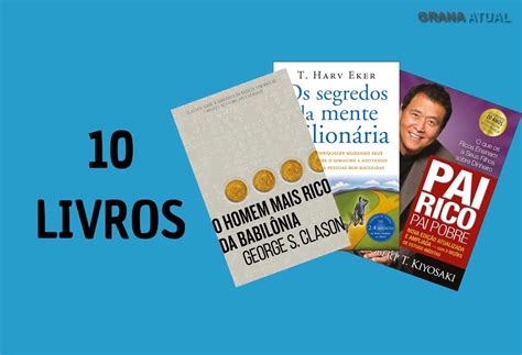 Os 10 melhores livros sobre finanças GranaAtual