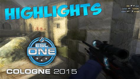 CS GO ESL One Cologne 2015 Highlights YouTube