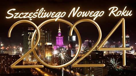 Sylwester Nowy Rok 2024 Pokaz fajerwerków w Warszawie YouTube