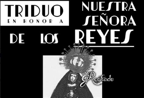 El Viernes Se Inicia El Triduo A La Virgen De Los Reyes Que Clausura El