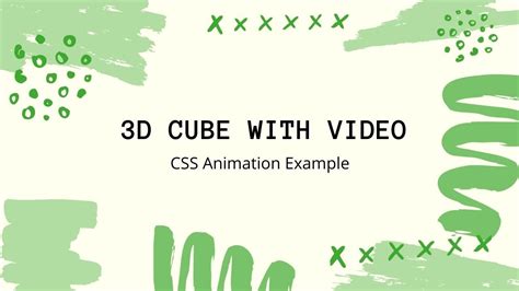 D Rotating Cube Animation With Video Css Animation