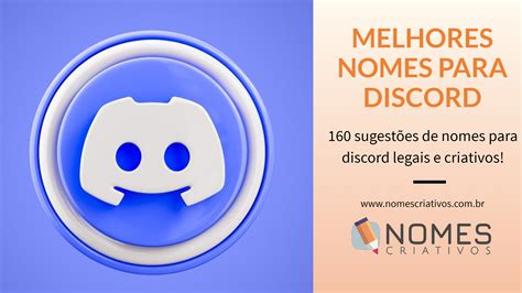 160 Nomes Para Discord Legais E Creativos Nomes Criativos