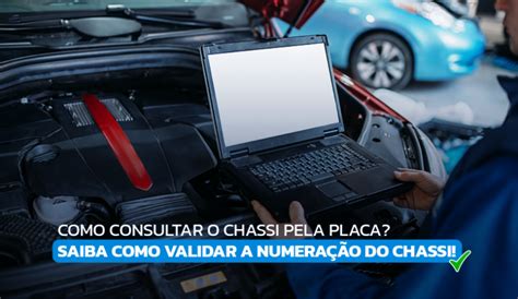 Como Consultar O Chassi Pela Placa N S Vamos Te Mostrar