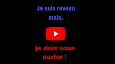 Je Suis De Retour Mais Pas Pour Vous Jouer De Mauvais Tour Youtube