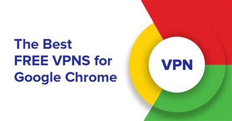 Best Free Vpn Google Chrome