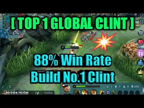 88 Win Rate Build No 1 Clint Top 1 Global Clint Mobile Legends Top