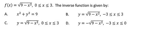 solved f x 9−x2 0≤x≤3 the inverse function is given by a