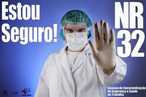 Enfermeiros do Trabalho NR 32 Segurança e Saúde no trabalho em
