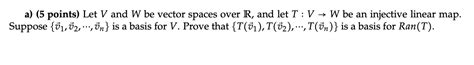 solved a 5 points let v and w be vector spaces over r