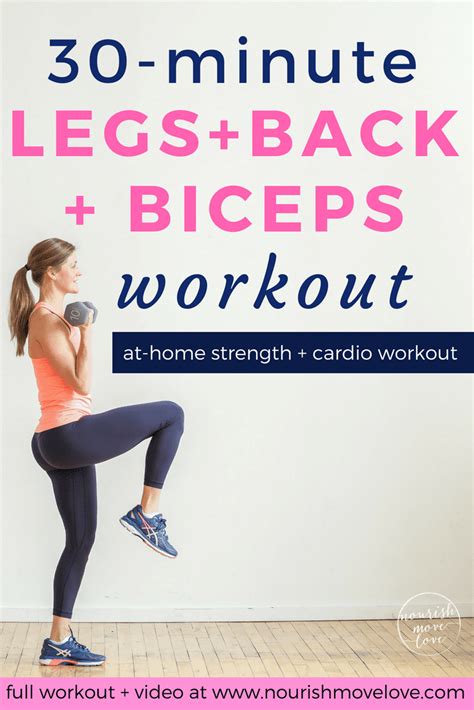 30 Minute Legs Back Biceps Workout Nourish Move Love
