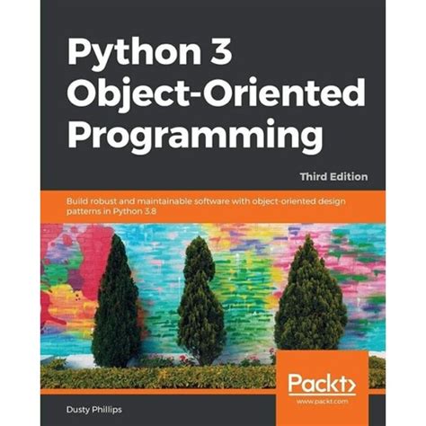 Jual Python 3 Object Oriented Programming Build Robust And Maintainable