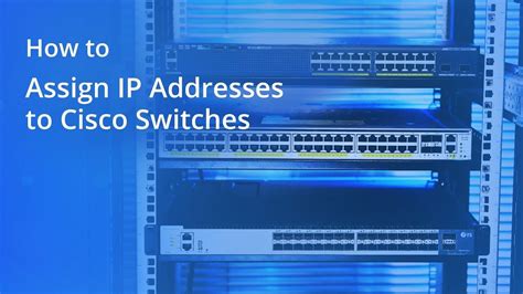 How To Assign Ip Addresses To Cisco Switches Fs Artofit