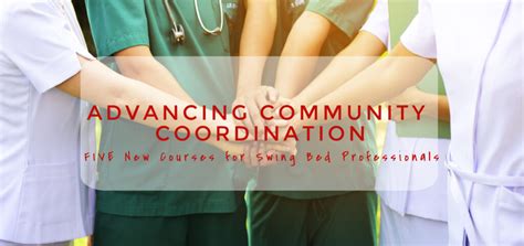 New Swingbed Courses Advancing Community Coordination Hometown