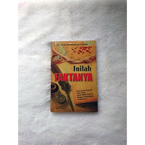 Jual Inilah Faktanya Meluruskan Sejarah Umat Islam Sejak Wafat Nabi