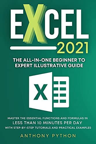 excel 2021 the all in one beginner to expert illustrative guide master the essential