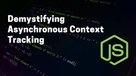 Demystifying Asynchronous Context Tracking In Node Js YouTube