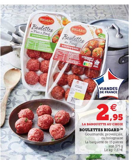 Offre Boulettes Bigard Chez Hyper U