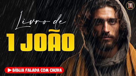 1 JOÃO Novo Testamento Bíblia a Mensagem Bíblia Falada