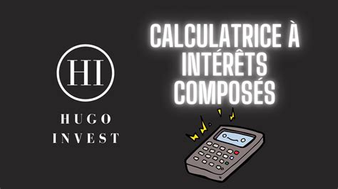 Calculatrice intérêts composés YouTube