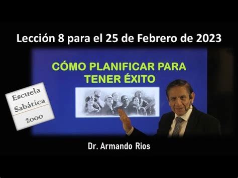 Cómo planificar para tener éxito Lección 8 para el 25 de febrero de