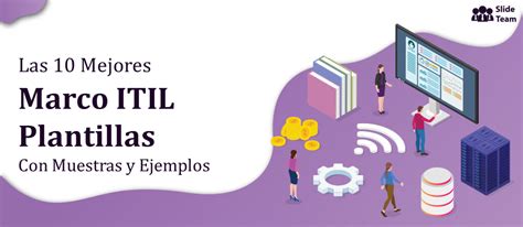 Las 10 Mejores Plantillas De Marco ITIL Con Muestras Y Ejemplos PDF