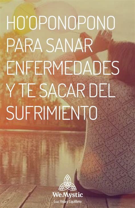 Hooponopono Para Sanar Enfermedades Y Te Sacar Del Sufrimiento