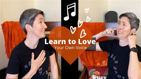 Learn To Love Your Own Voice Sing With Confidence Love Your Singing