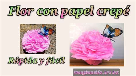 Cómo hacer una flor con papel crepé fácil y rápido YouTube