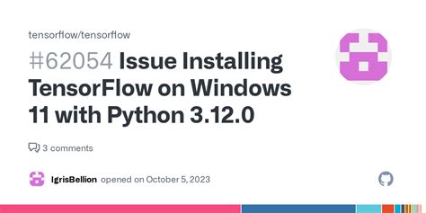 Issue Installing TensorFlow On Windows 11 With Python 3 12 0 Issue