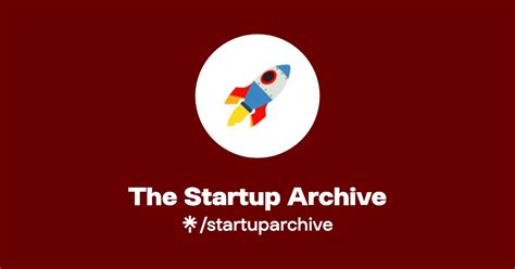 The Startup Archive Twitter Instagram Linktree