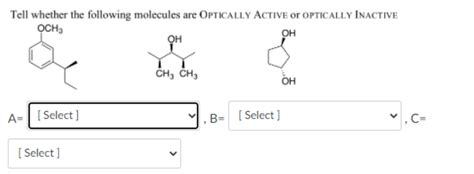 Solved Tell Whether The Following Molecules Are Optically Active Or