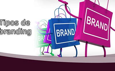 Tipos De Branding Ecdisis Estudio