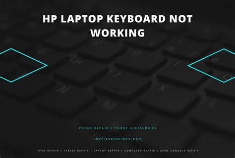 HP Laptop Keyboard Not Working The Fix Phone Repair Computer And