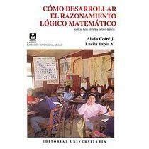 Libro como desarrollar el razonamiento lógico matemático De alicia