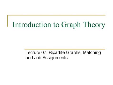 introduction to graph theory lecture 07 bipartite graphs