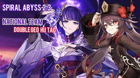 Spiral Abyss 2 3 National Raiden Team Hu Tao Double Geo Floor 12