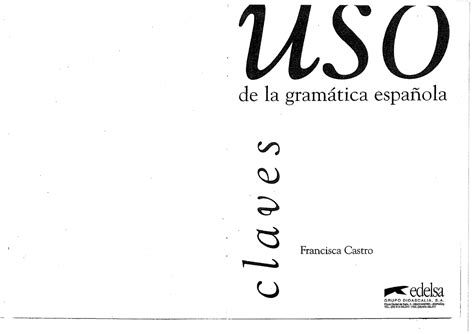 Uso De La Gram 225 Tica Espa 241 Ola Avanzado Claves Lingue E Culture