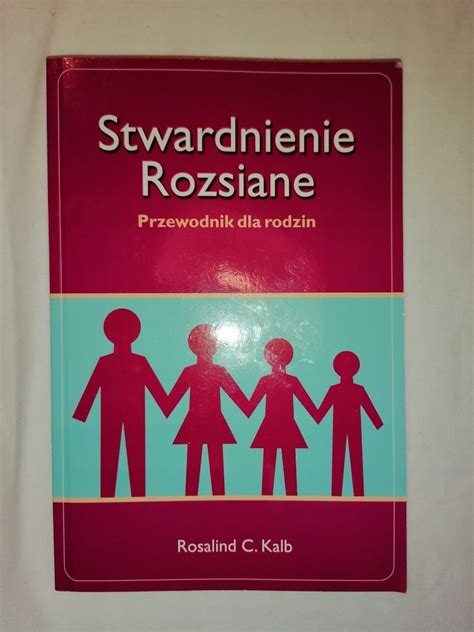 Stwardnienie Rozsiane Przewodnik Dla Rodzin Rosa Warszawa Kup