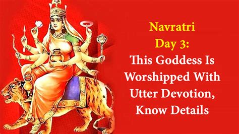 Worship Maa Chandraghanta With These Rituals On The Third Day Of Navratri
