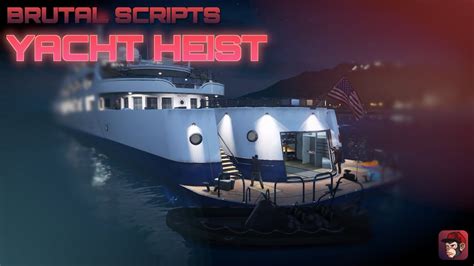 Fivem Yacht Heist Esx Qbcore Qbox Brutal Scripts Youtube