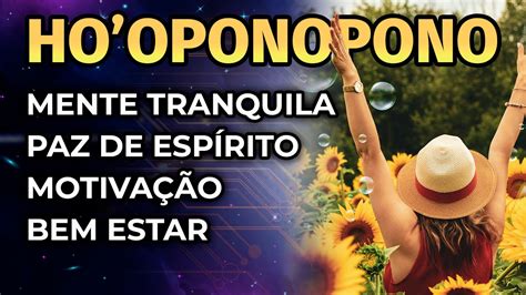 MEDITAÇÃO DA MANHÃ E HO OPONOPONO PARA UM ÓTIMO DIA YouTube