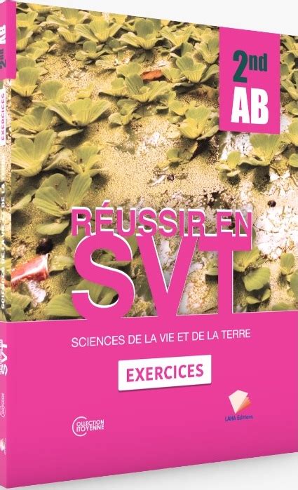 Réussir en SVT 2nde AB Exercice LONS