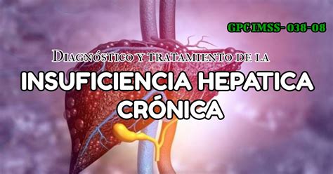 INSUFICIENCIA HEPATICA CRONICA Dr GALVAN