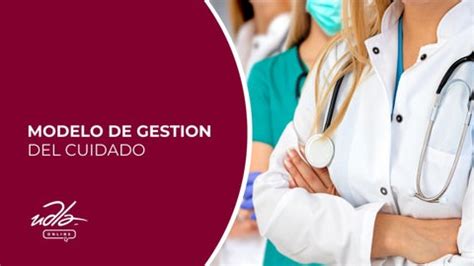 Modelo de Gestión del cuidado by Universidad de Las Américas Issuu