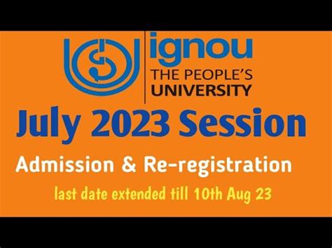 Ignou July 2023 Session Admission And Re Registration Last Date