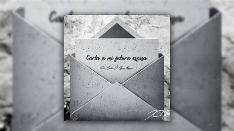 JCM Carta A Mi Futura Esposa Audio Oficial YouTube