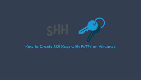 How To Create Ssh Keys With Putty On Windows The Linux Tutorials